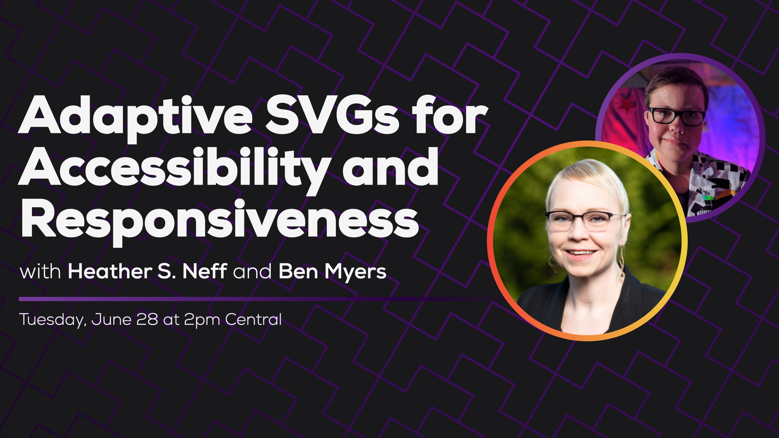 Adaptive SVGs for Accessibility, Responsiveness and More with Heather S ...