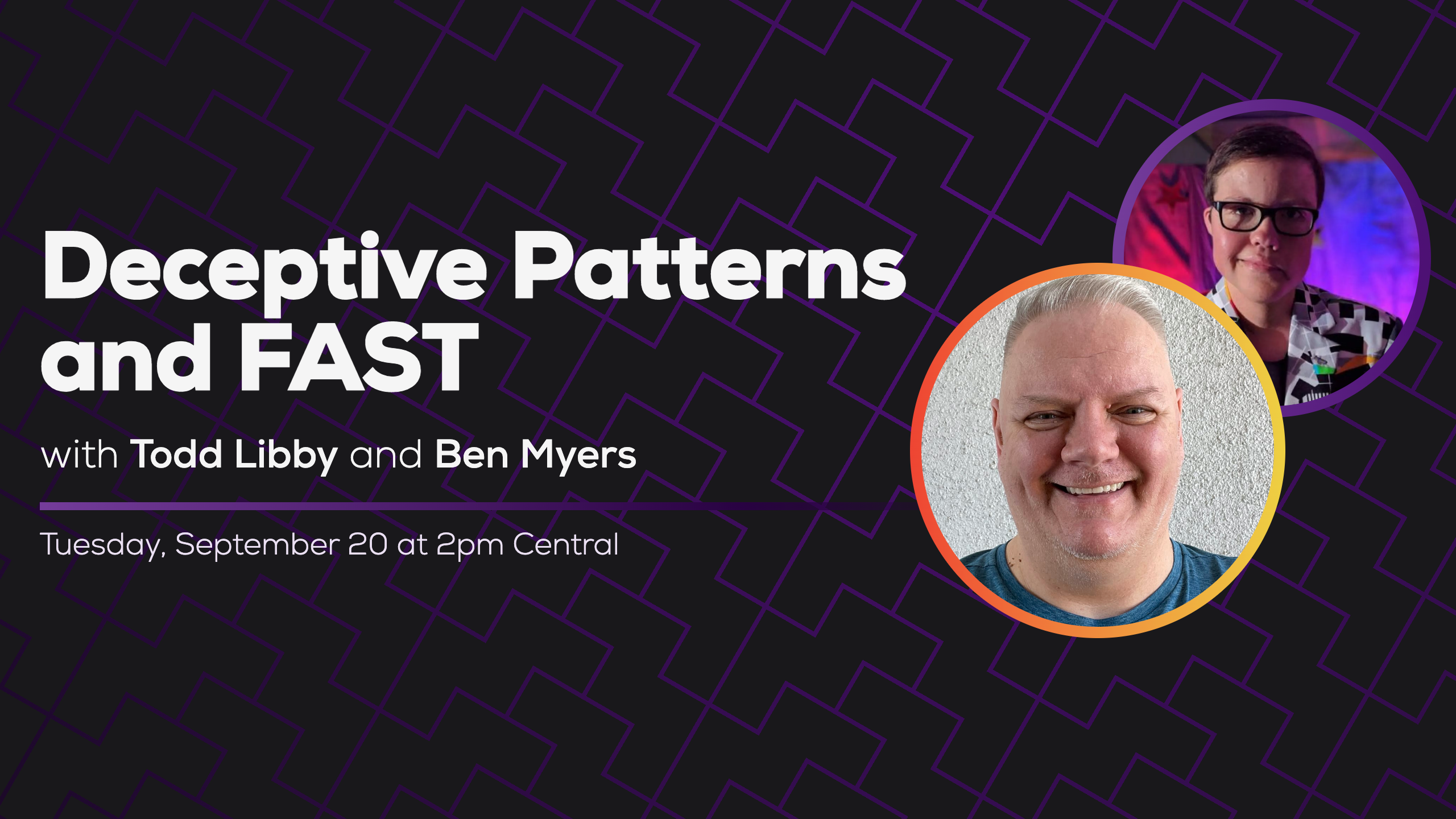 Deceptive Patterns and the FAST Framework (with Todd Libby) | Some Antics